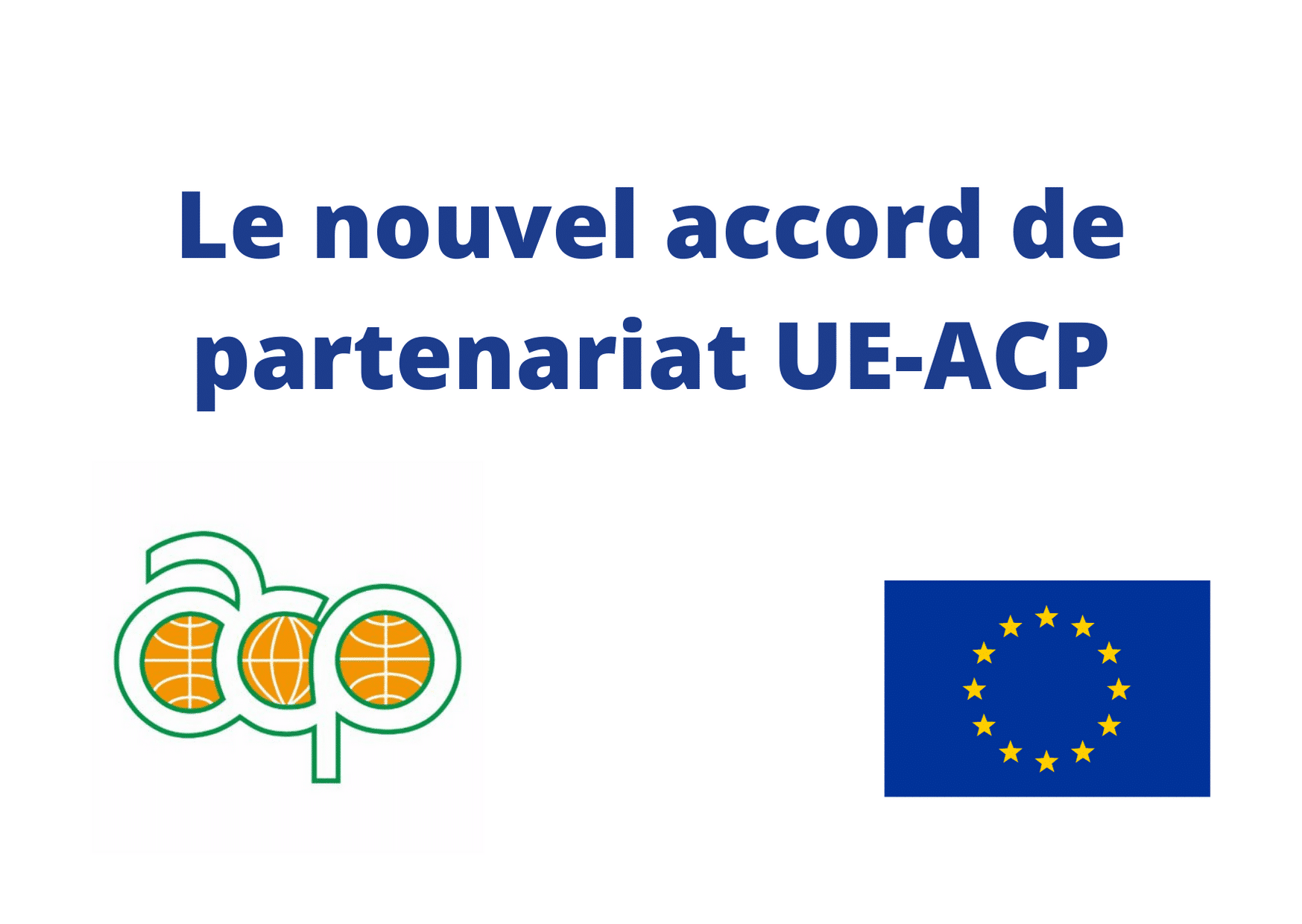 Le nouvel accord de partenariat UE-ACP - OCTA
