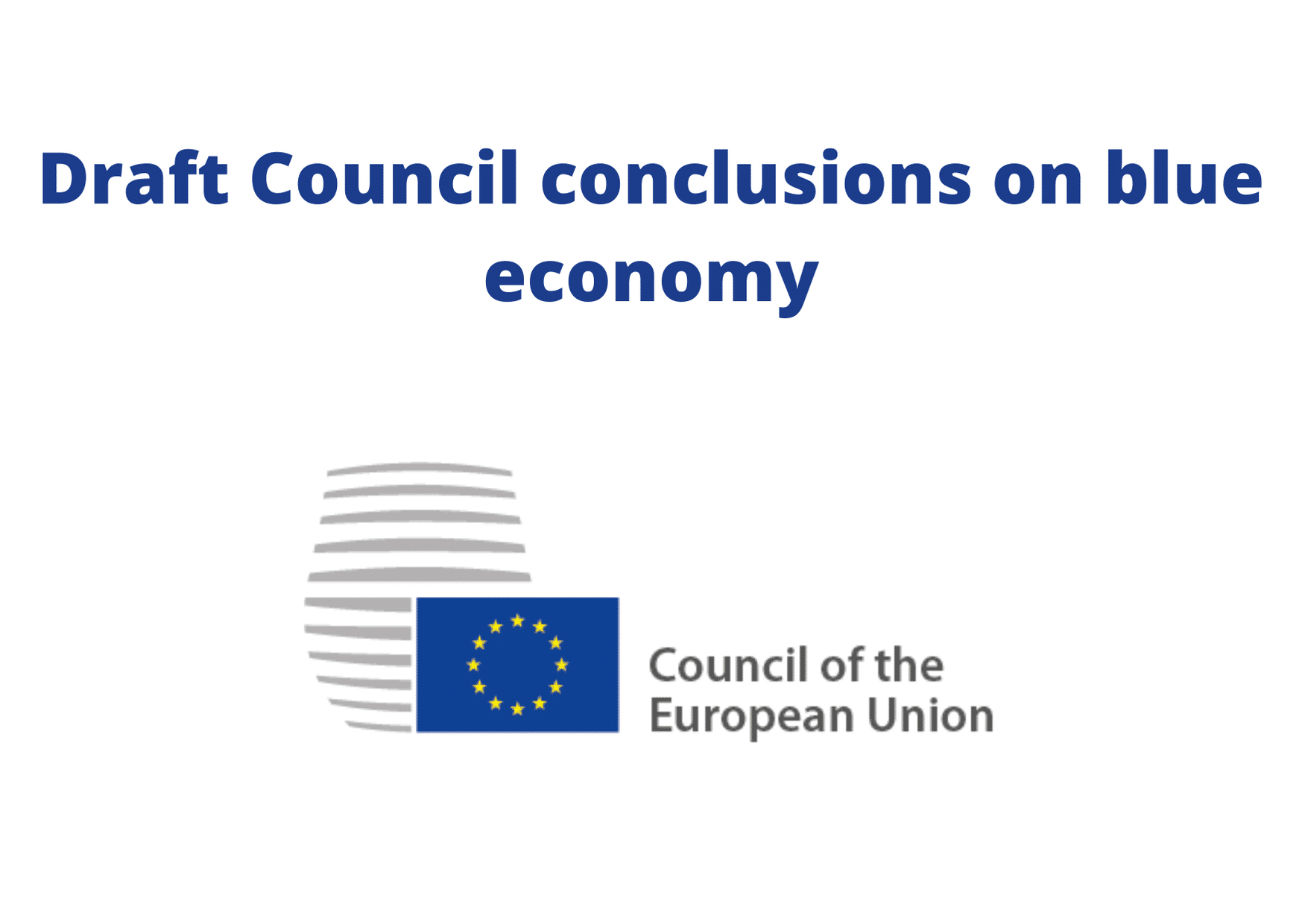 Draft conclusions of the Council of the European Union on Blue Economy ...