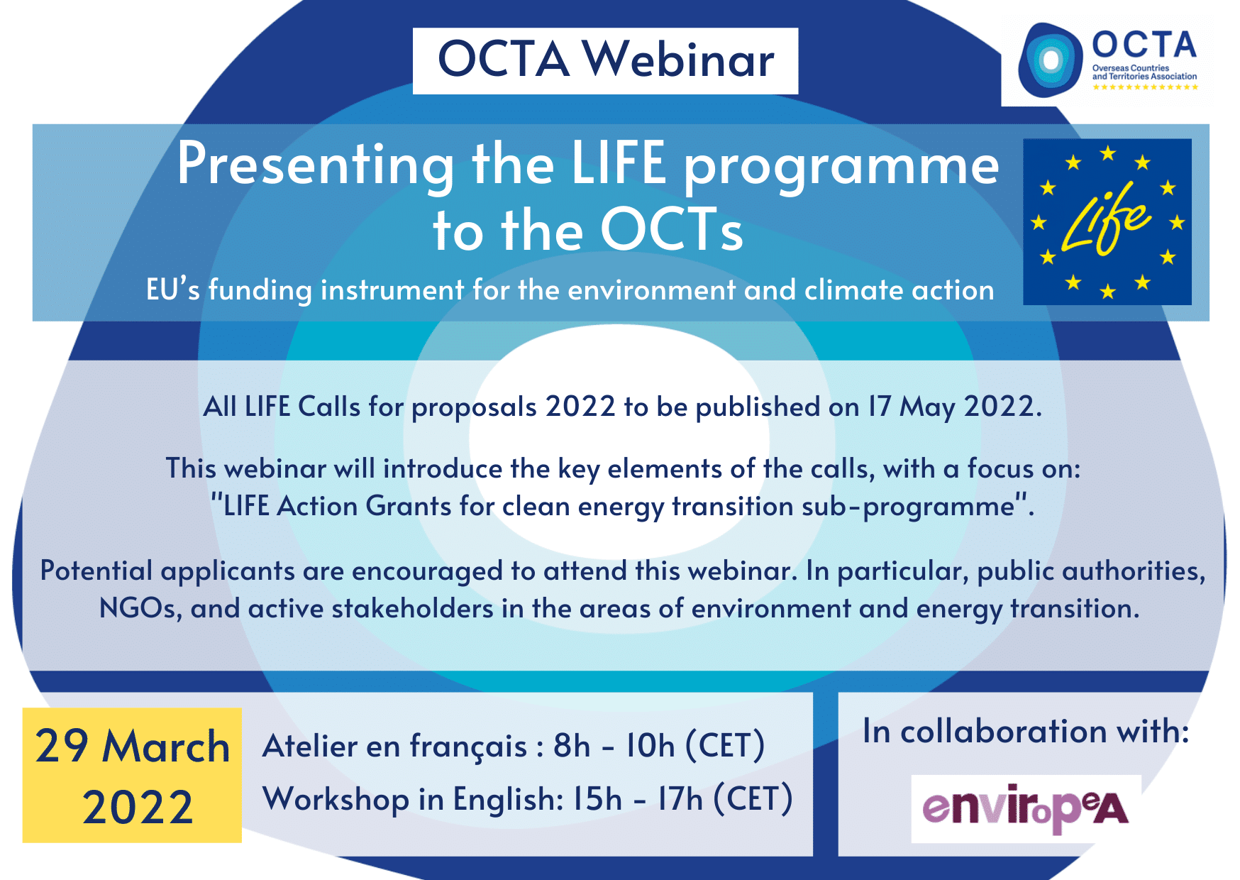 EU Programmes Webinar: “Presenting the LIFE programme to the OCTs” - OCTA EU Programmes Webinar: “Presenting the LIFE programme to the OCTs” - OCTA
